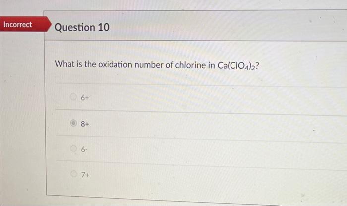 Solved What is the oxidation number of chlorine in | Chegg.com