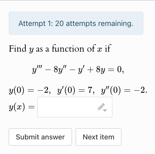 Solved Attempt 1: 20 ﻿attempts remaining.Find y ﻿as a | Chegg.com