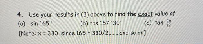 Solved 4. Use your results in (3) above to find the exact | Chegg.com