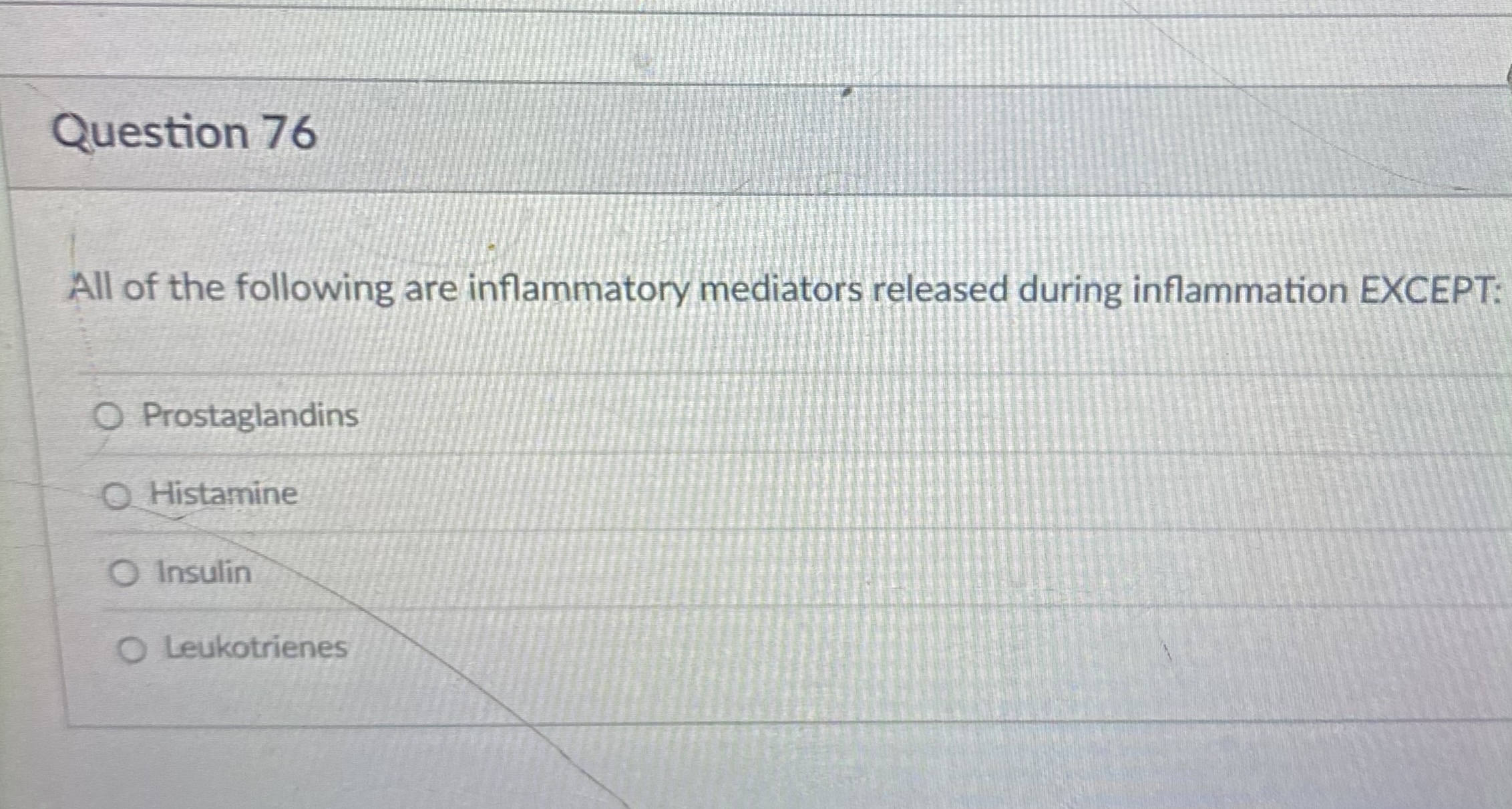Solved Question 76All of the following are inflammatory | Chegg.com