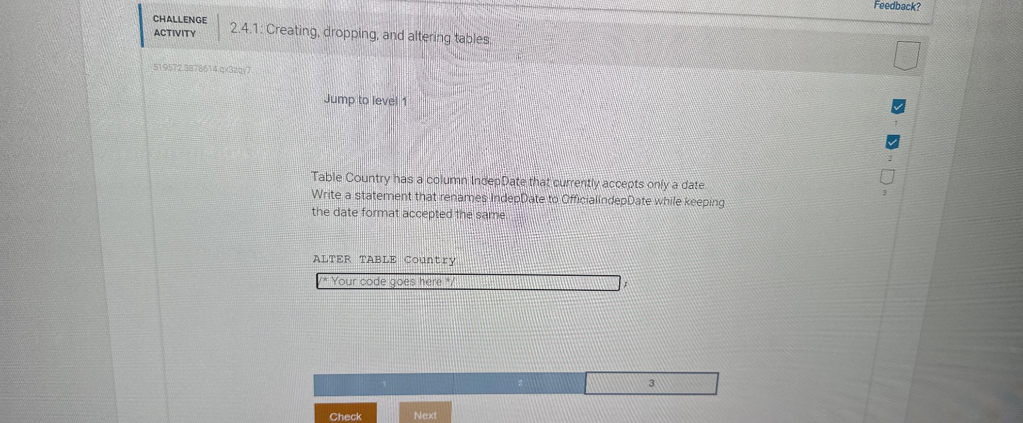 Solved CHALLENGEFeedback?ACTIVITY2.4.1: Creating, dropping, | Chegg.com