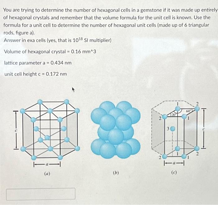 Solved You are trying to determine the number of hexagonal | Chegg.com