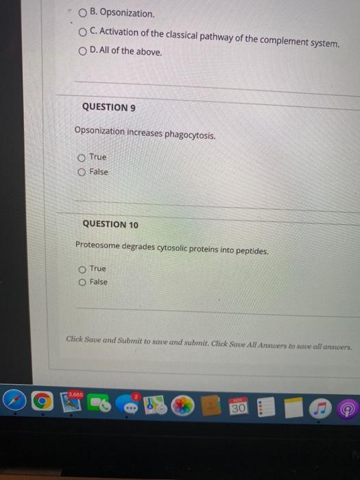 Solved B. Opsonization OC. Activation of the classical | Chegg.com