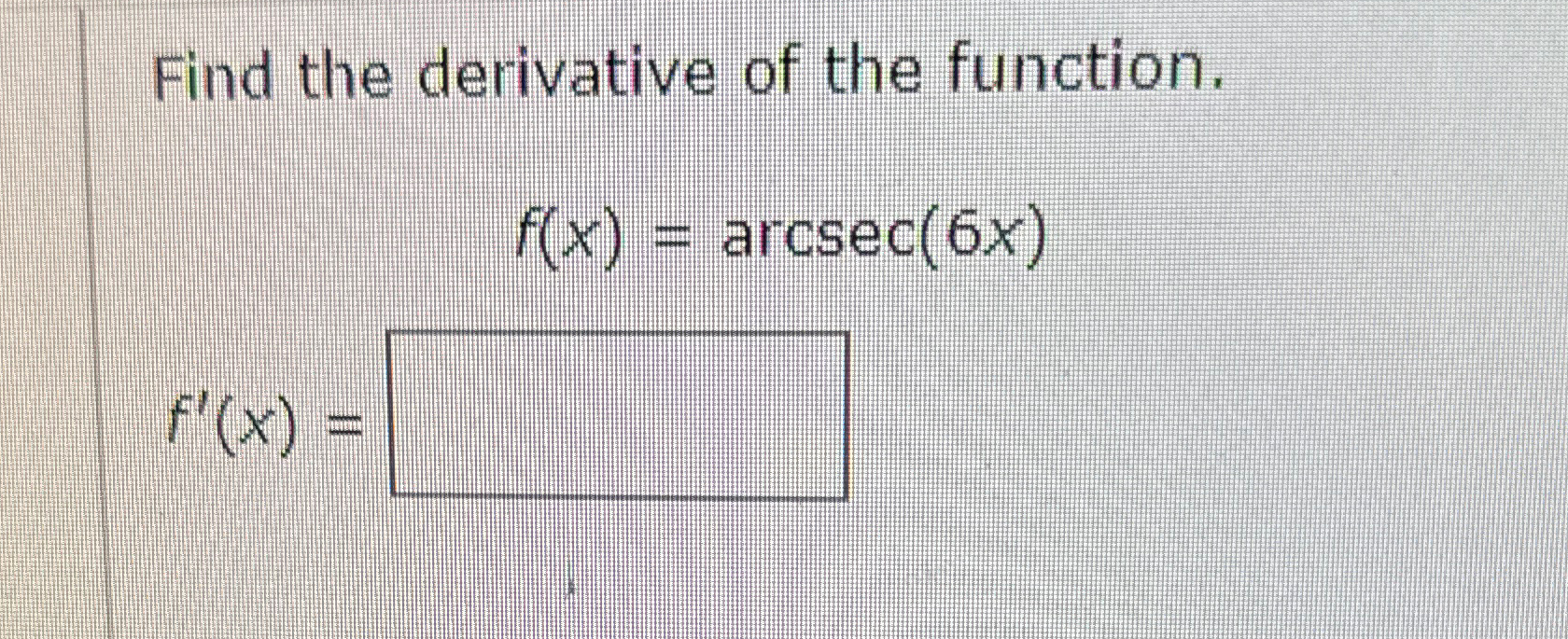 Solved Find the derivative of the | Chegg.com
