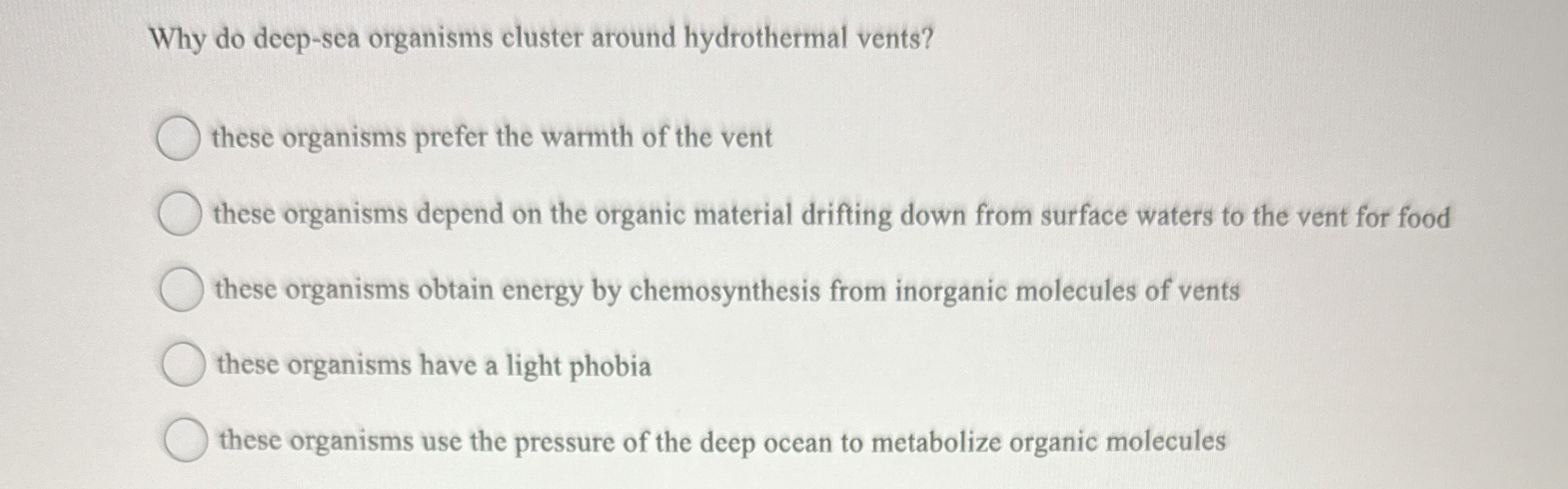Solved Why do deep-sea organisms cluster around hydrothermal | Chegg.com
