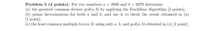Solved Problem 5 (4 points): For two numbers a = 2860 and b | Chegg.com