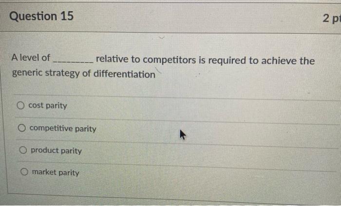 Solved A level of relative to competitors is required to | Chegg.com
