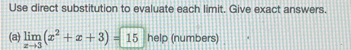 Solved Use direct substitution to evaluate each limit. ﻿Give | Chegg.com