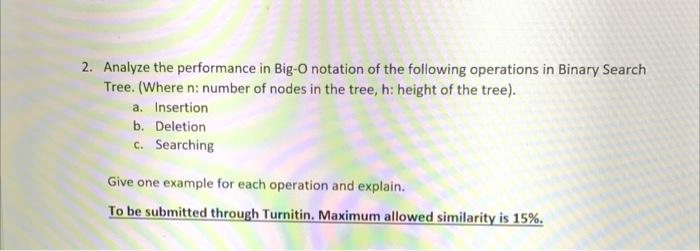 Solved 2. Analyze the performance in Big-O notation of the | Chegg.com