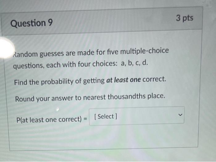 Solved Random guesses are made for five multiple-choice | Chegg.com