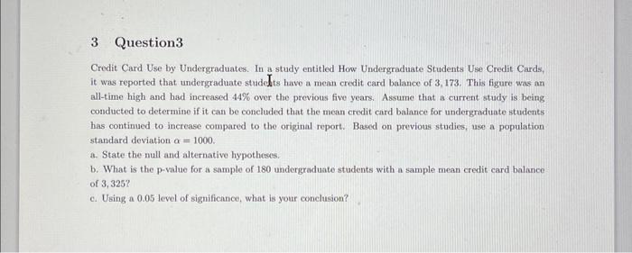 Solved Crodit Card Use by Undergraduates. In a study | Chegg.com