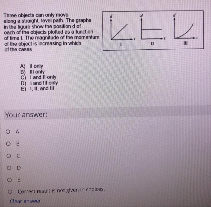 Solved Three objects can only move along a straight, level | Chegg.com