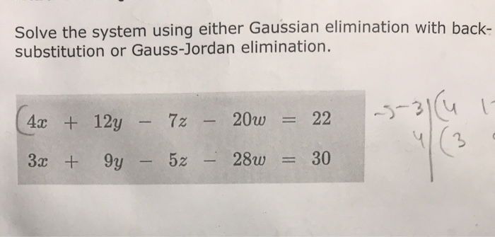 Solved Solve the system using either Gaussian elimination | Chegg.com
