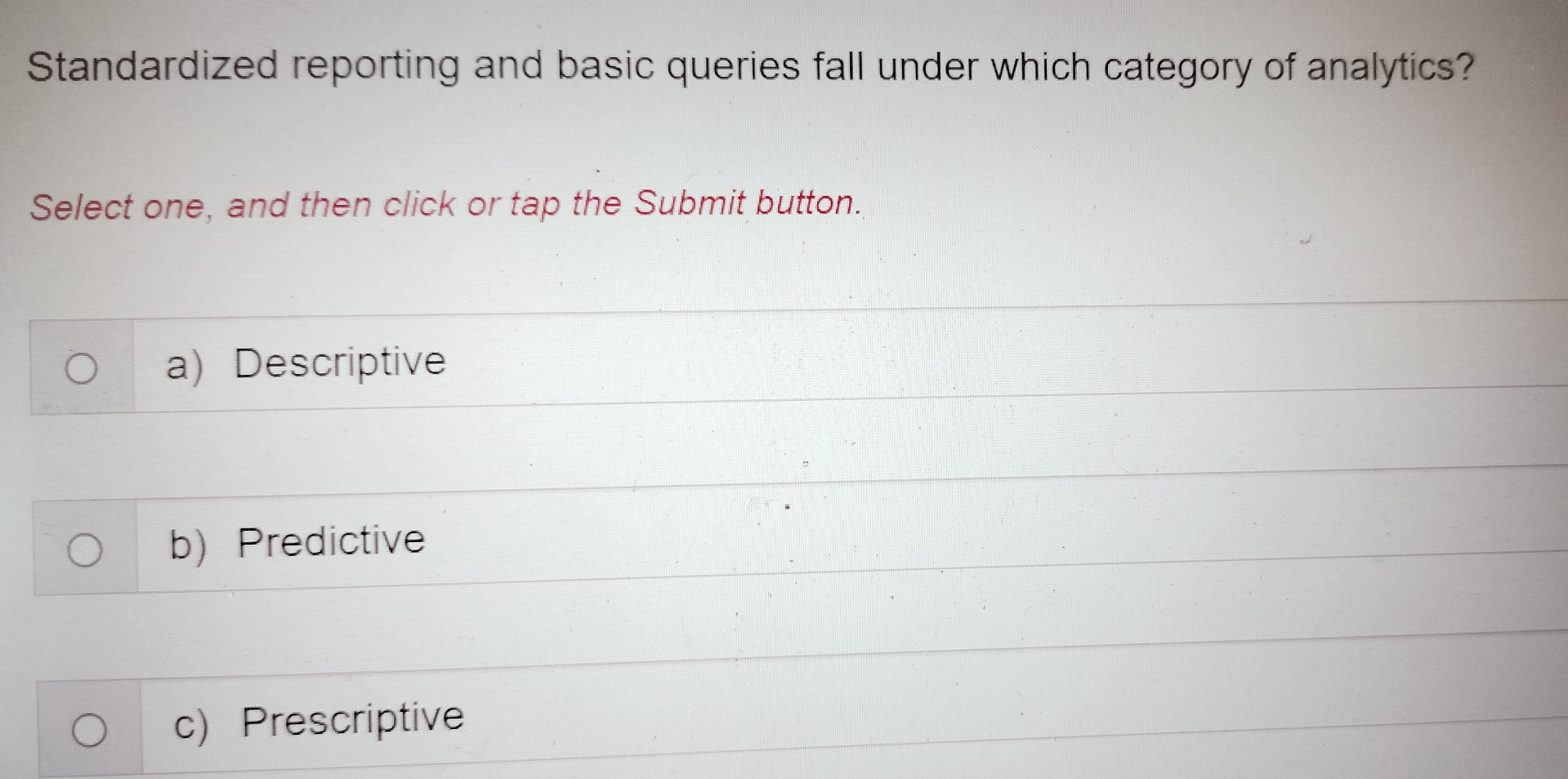 Solved Standardized reporting and basic queries fall under | Chegg.com