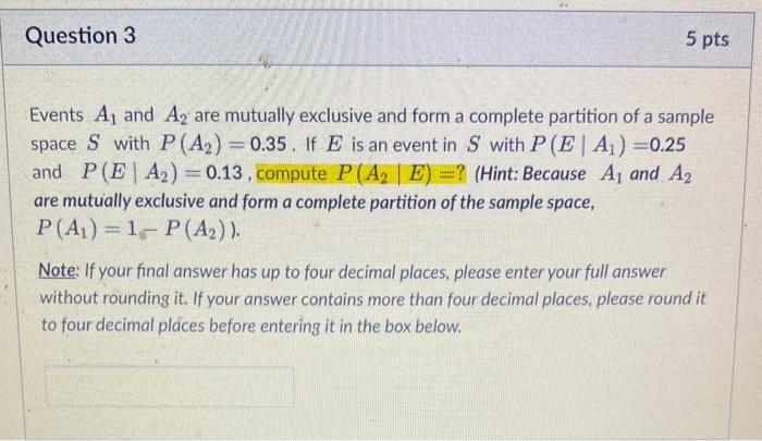 Solved Events A1 and A2 are mutually exclusive and form a | Chegg.com
