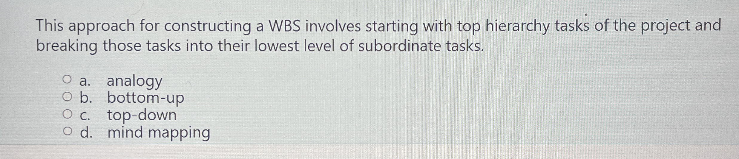 Solved This approach for constructing a WBS involves | Chegg.com