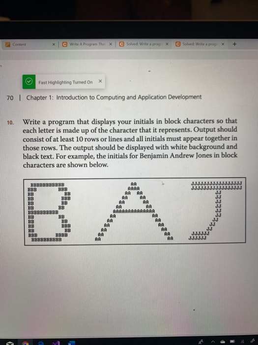 Solved Write a program that displays your initials in block | Chegg.com
