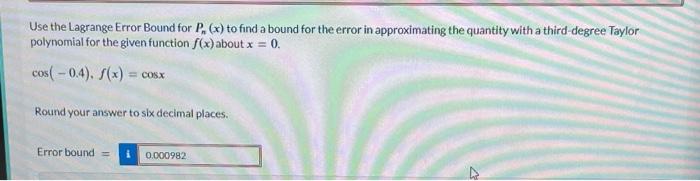 Solved Use the Lagrange Error Bound for Pn(x) to find a | Chegg.com