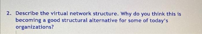 Describe the virtual network structure. Why do you | Chegg.com