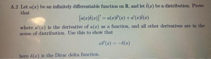 Solved A.2 Let a(z) be an infinitely differentiable function | Chegg.com