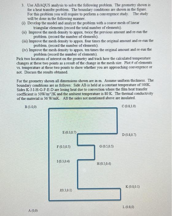 Solved 3. Use ABAQUS analysis to solve the following | Chegg.com
