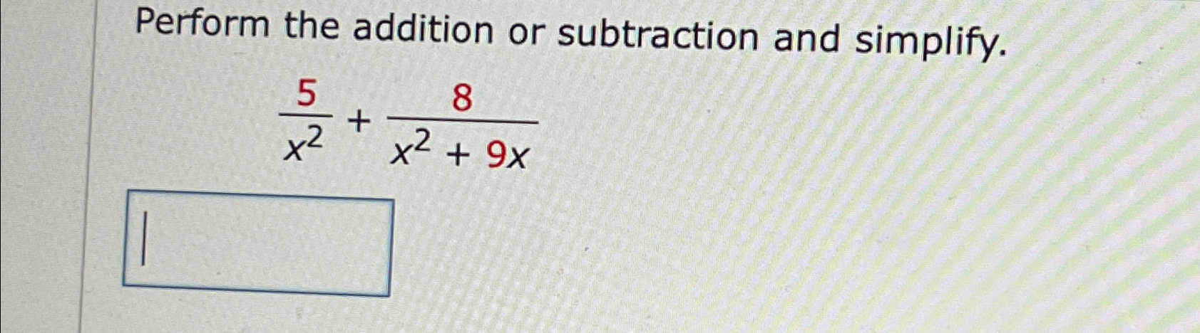 Solved Perform the addition or subtraction and | Chegg.com