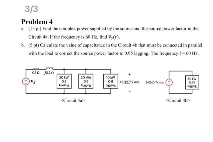 Solved Problem 4 a. (15 pt) Find the complex power supplied | Chegg.com