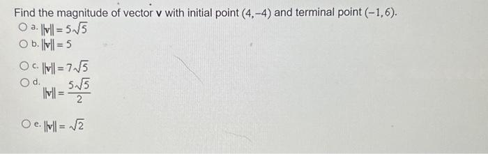 Solved Find the magnitude of vector v with initial point | Chegg.com