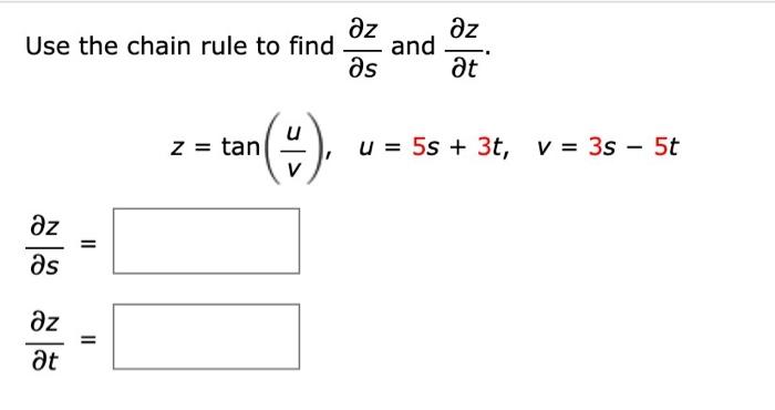 Solved Use the chain rule to find ∂s∂z and ∂t∂z. | Chegg.com