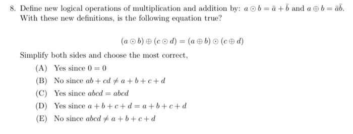 Solved 8. Define new logical operations of multiplication | Chegg.com