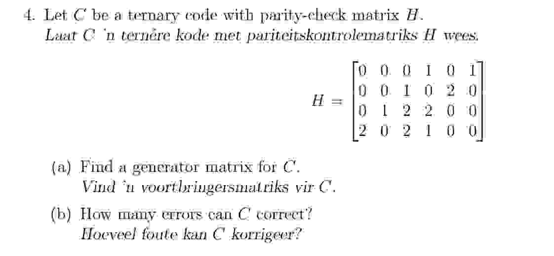 Solved Let C ﻿be a ternary eorle with phity-check matrix | Chegg.com