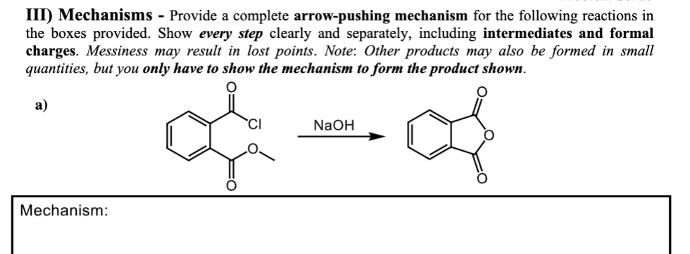 Solved III) ﻿Mechanisms - ﻿Provide a complete arrow-pushing | Chegg.com