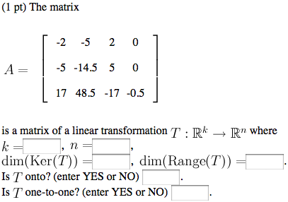 Solved The matrix is a matrix of a linear transformation T | Chegg.com