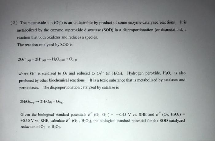 Solved (3) The superoxide ion (02) is an undesirable | Chegg.com