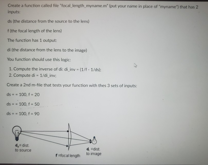 Solved Create a function called file "focal_length_myname.m" | Chegg.com