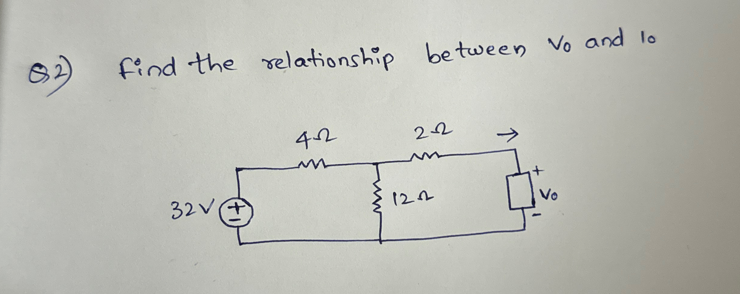Solved Q2) ﻿Find the relationship between V0 ﻿and 10 | Chegg.com