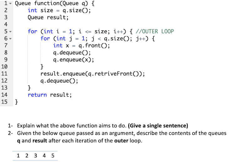 Solved - Queue function(Queue q) \{ int size =q⋅size() Queue | Chegg.com