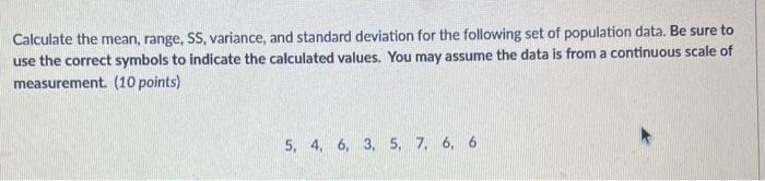 Solved Calculate the mean, range, SS, variance, and standard | Chegg.com