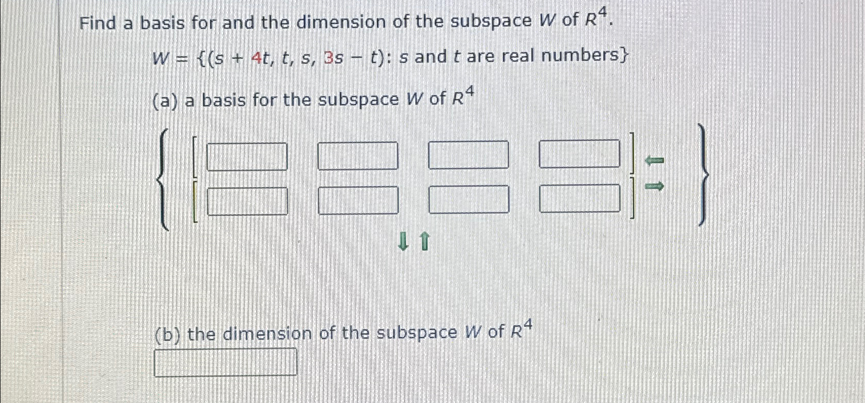 Solved Find a basis for and the dimension of the subspace W | Chegg.com