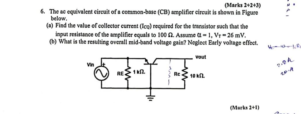Solved 6 The Ac Equivalent Circuit Of A Common Base Cb