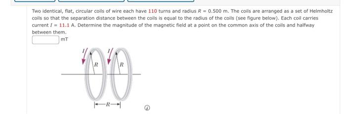Solved Two identical, flat, circular coils of wire each have | Chegg.com