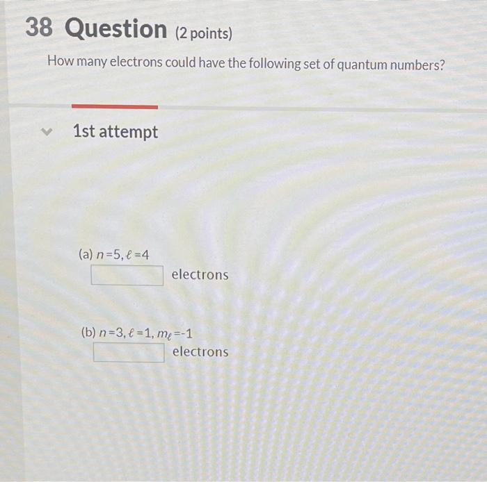 Solved How many electrons could have the following set of | Chegg.com