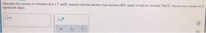 Solved Calculate the volume in milliliters of a 1.7 mol/L | Chegg.com
