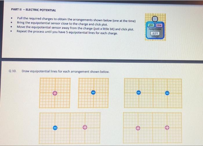 [Solved]: PART II-ELECTRIC POTENTIAL . Pull the required ch