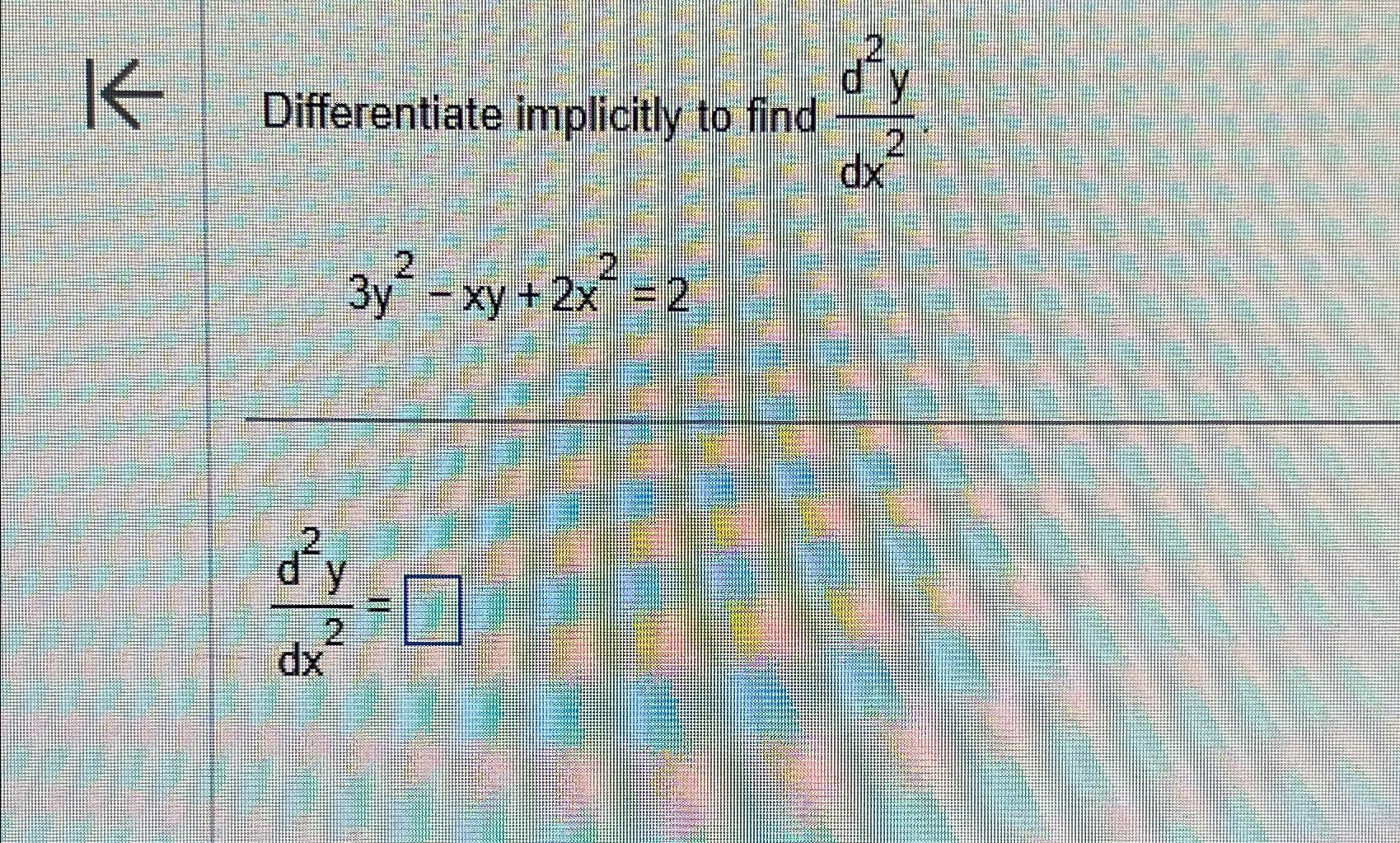 Solved Differentiate implicitly to find | Chegg.com