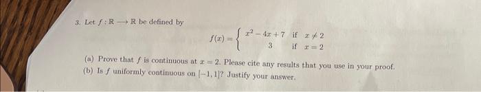 Solved 3. Let f:R R be defined by f(x)={x2−4x+73 if x =2 if | Chegg.com