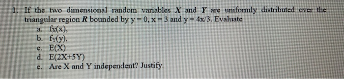 Solved 1 If The Two Dimensional Random Variables X And Y