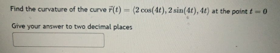 Solved Find the curvature of the curve | Chegg.com