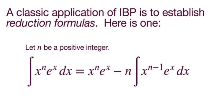 Solved A classic application of IBP is to establish | Chegg.com
