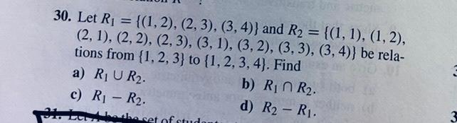 Solved 30. Let R1={(1,2),(2,3),(3,4)} and R2={(1,1),(1,2), | Chegg.com